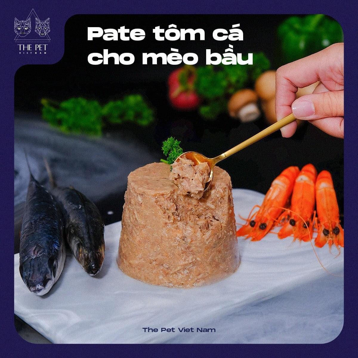 PATE TÔM CÁ - SẢN PHẨM ĐẶC BIỆT CHO MÈO MANG THAI VÀ CHO CON BÚ
